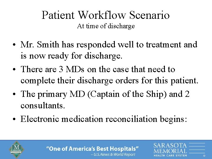 Electronic Medication Reconciliation Nursing Discharge Process One of