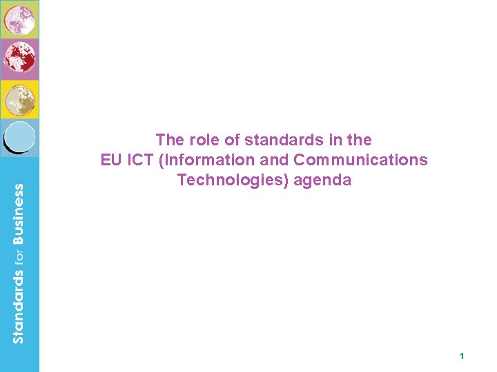 The role of standards in the EU ICT