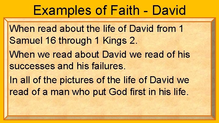 Examples of Faith David When read about the