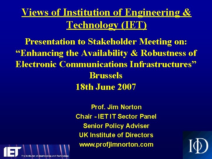 Views of Institution of Engineering Technology IET Presentation
