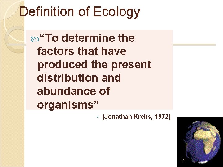 Introduction to Ecology Part 1 Designed Edited by