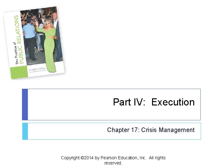 Part IV Execution Chapter 17 Crisis Management Copyright