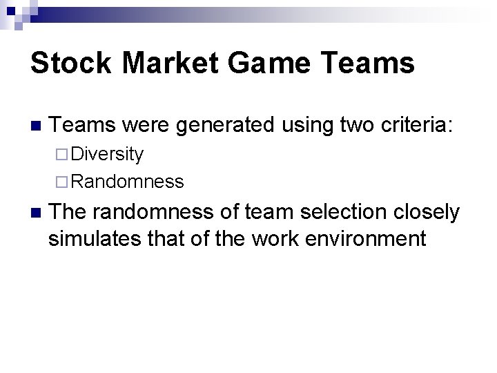 Stock Market Game Teams n Teams were generated