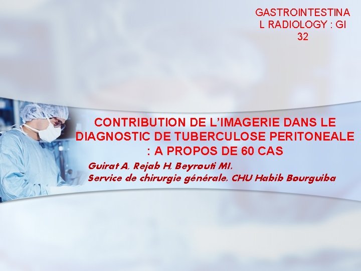 GASTROINTESTINA L RADIOLOGY GI 32 CONTRIBUTION DE LIMAGERIE