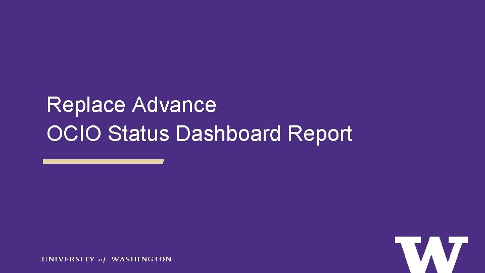 Replace Advance OCIO Status Dashboard Report PROGRAM STATUS