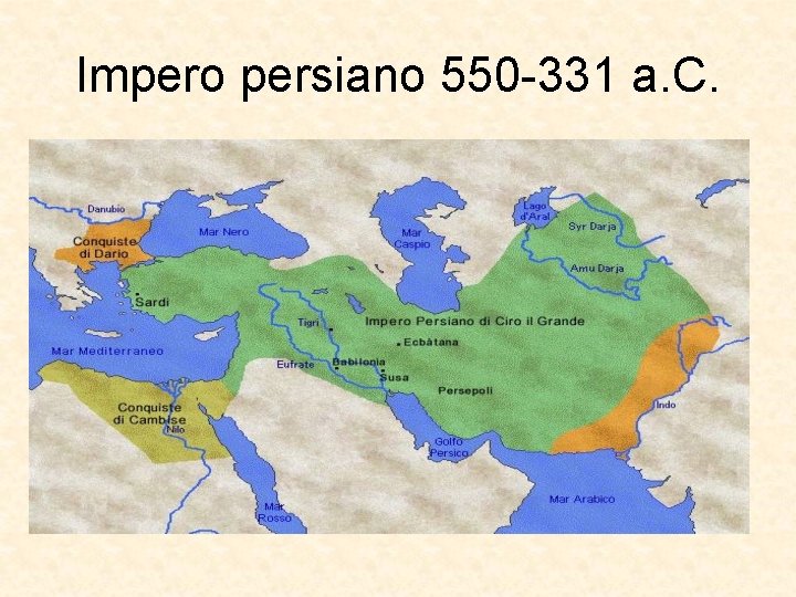 I persiani Limpero persiano un impero multietnico Tra