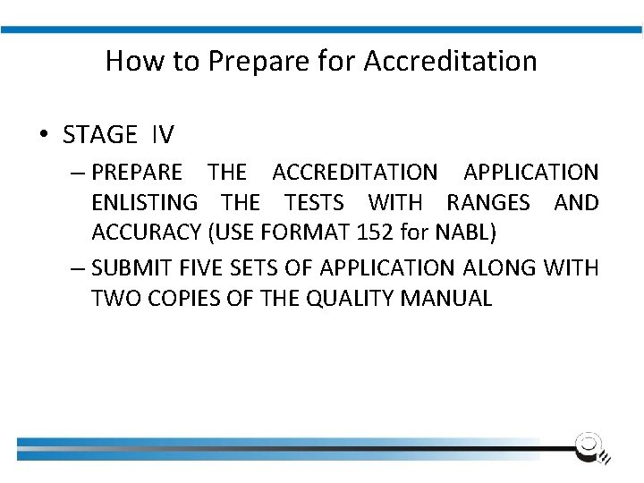 LABORATORY ACCREDITATION PROCESS PRESENTED BY DR S CHAKRABORTY