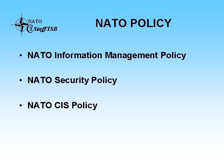 NATO C 3 StaffISB PROTECTION OF NATO INFORMATION