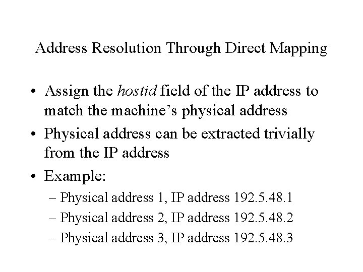 Mapping Between IP and Physical Addresses Todays topics