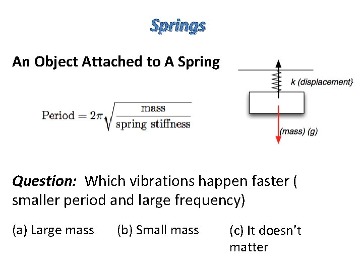 Objectives Vibrations Periodic Motion Period and Frequency Pendulum