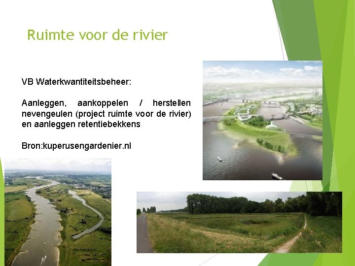 Periode 7 Waterbeheer Ruimte voor de rivier waterkwantiteitsbeheer