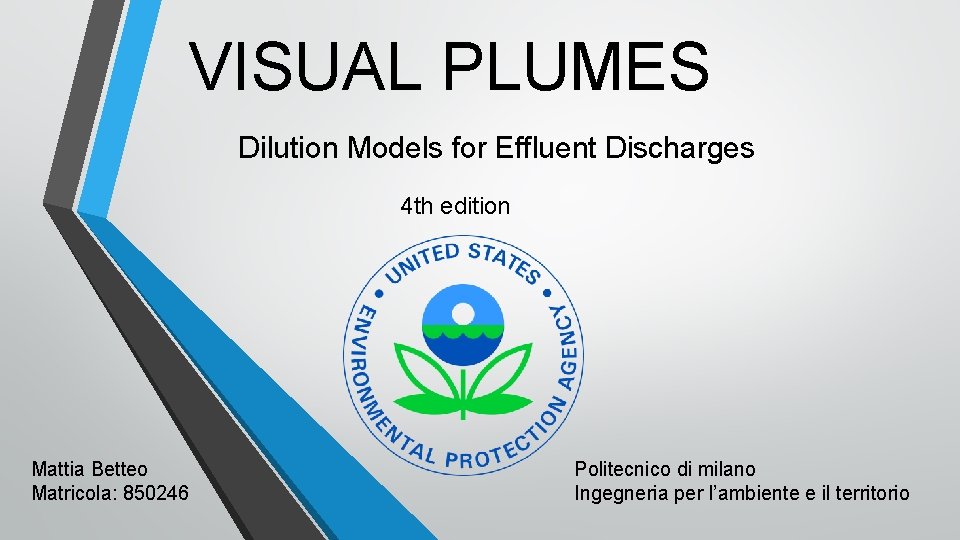 VISUAL PLUMES Dilution Models for Effluent Discharges 4