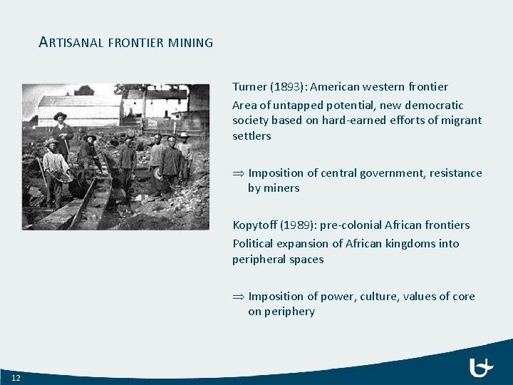 Artisanal frontier mining of gold labour transformation in