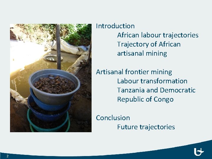Artisanal frontier mining of gold labour transformation in