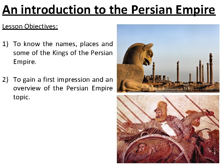 Introduction 2 Introduction to the Persian Empire Starter
