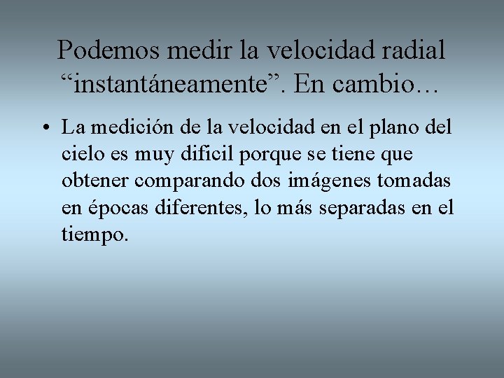 Podemos descomponer la velocidad total de un astro