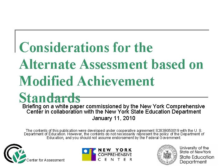 Considerations for the Alternate Assessment based on Modified
