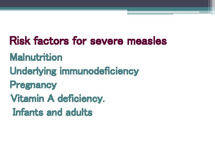 Infections Acquired through the Respiratory Tract Measles Dept
