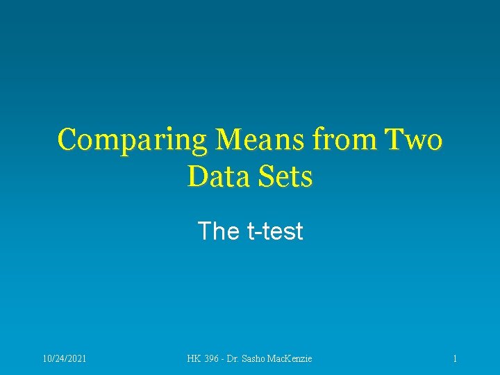 Comparing Means from Two Data Sets The ttest