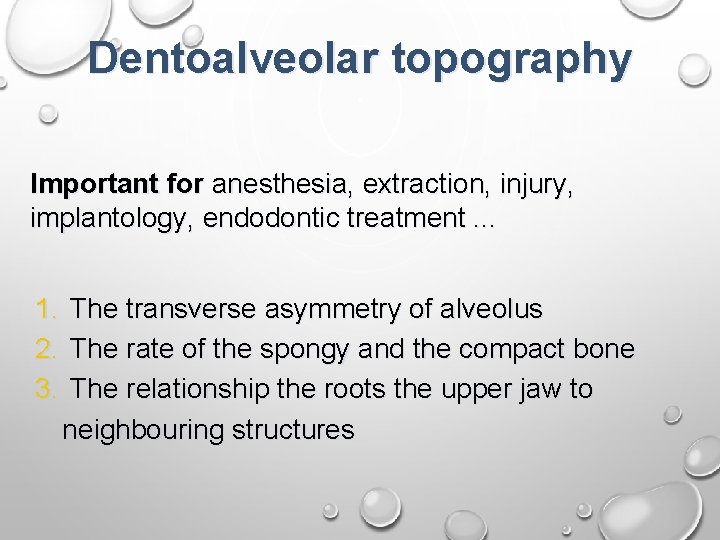 MAXILLA Upper jaw Anatomy Clinical notes Dentoalveolar topography