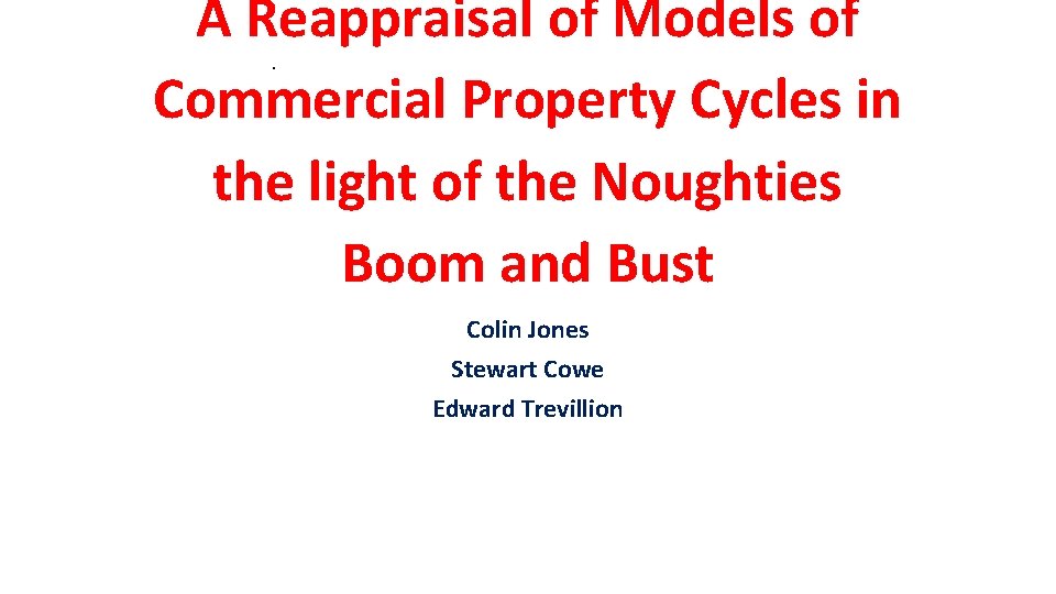 A Reappraisal of Models of Commercial Property Cycles