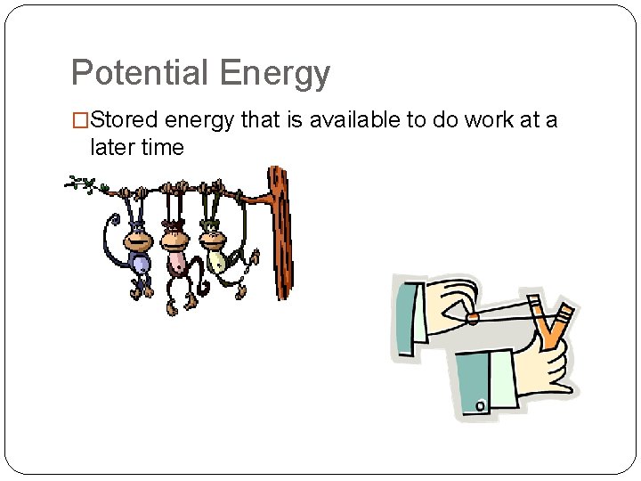 Energy Definition Energy is the ability to do