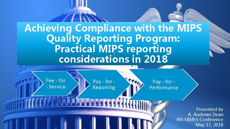 Achieving Compliance with the MIPS Quality Reporting Program
