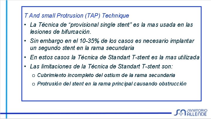 Tratamiento de Bifurcacin Cuando y Como uso UN