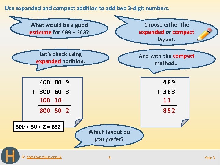 Use expanded and compact addition to add two