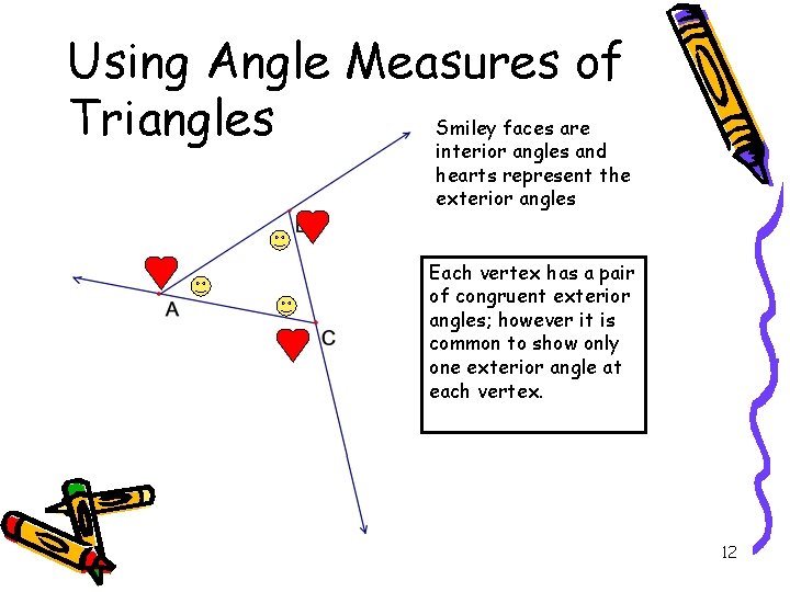 4 1 Triangles and Angles StandardObjectives Classify triangles