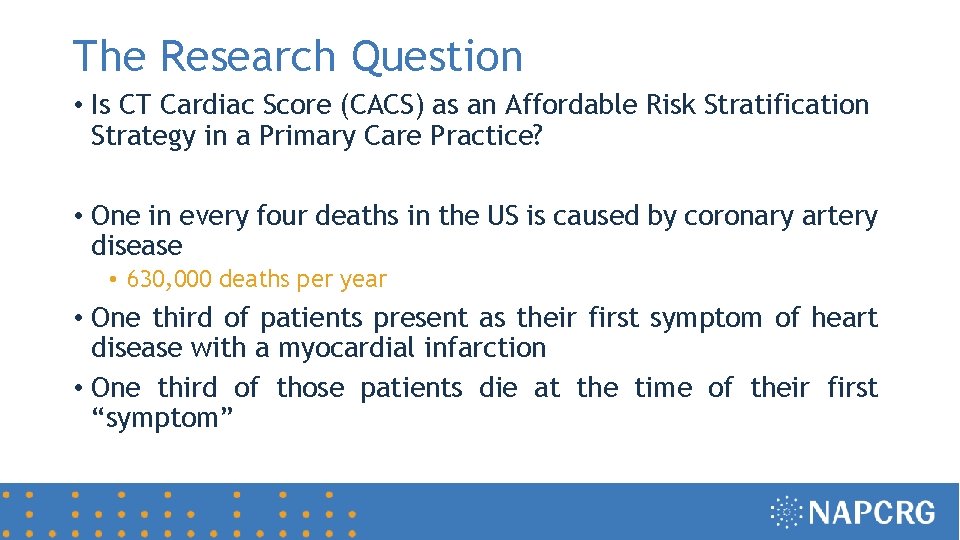 The Research Question Is CT Cardiac Score CACS