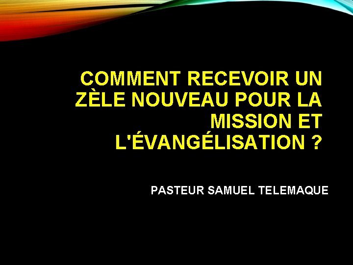 COMMENT RECEVOIR UN ZLE NOUVEAU POUR LA MISSION