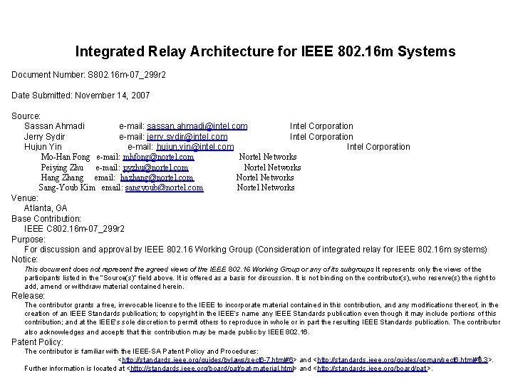 Integrated Relay Architecture for IEEE 802 16 m