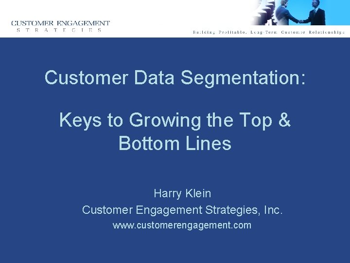 Customer Data Segmentation Keys to Growing the Top