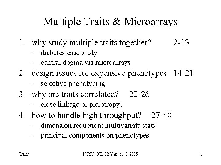 Multiple Traits Microarrays 1 why study multiple traits