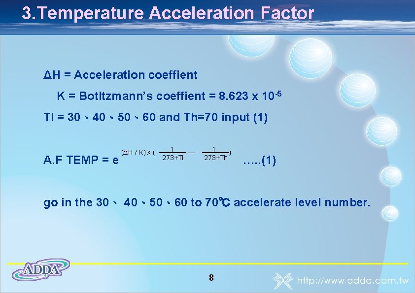 ADDA Fan Life Test 1 SCOPE 1 MTTF