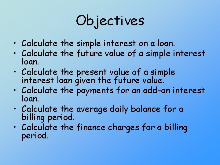 MAT 142 Lecture Video Series Simple Interest Objectives