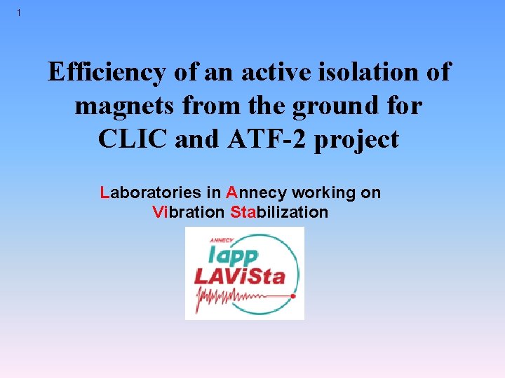 1 Efficiency of an active isolation of magnets