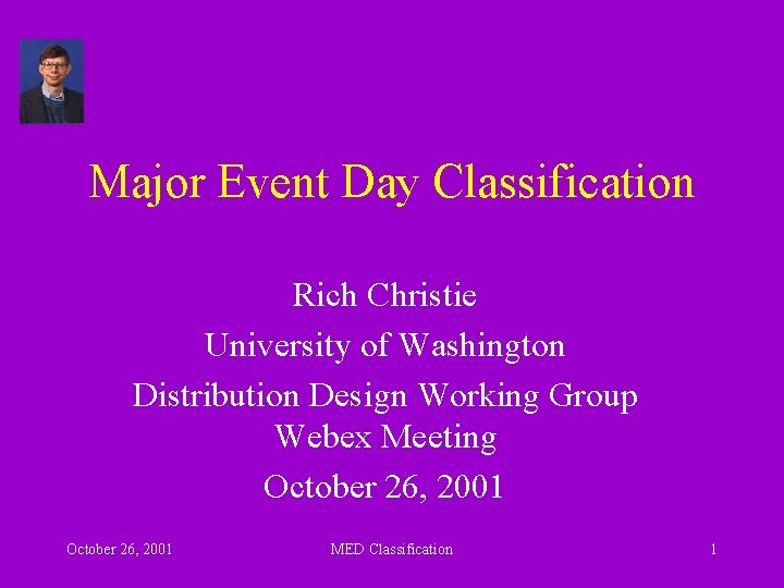 Major Event Day Classification Rich Christie University of