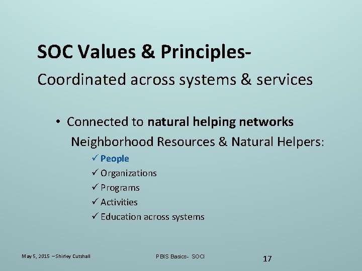 Positive Behavioral Interventions Supports Basics Part I Shirley