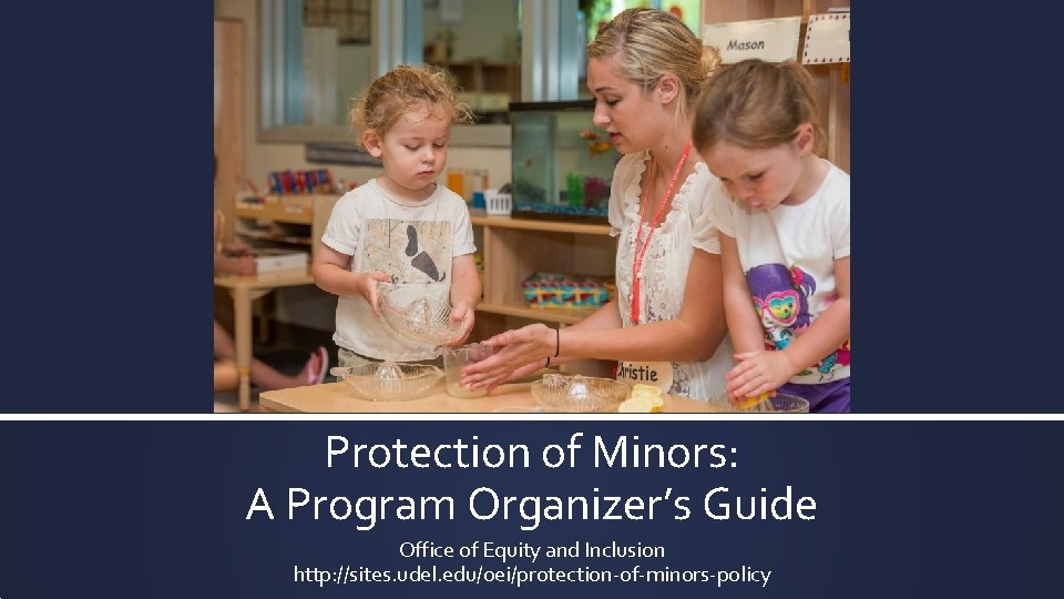 Protection of Minors A Program Organizers Guide Office