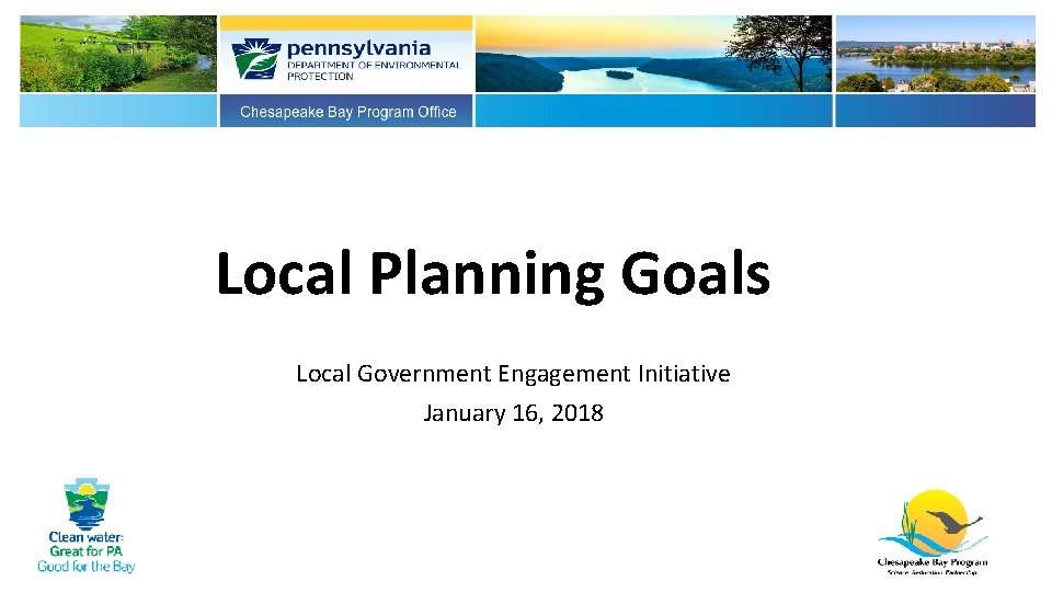 Local Planning Goals Local Government Engagement Initiative January