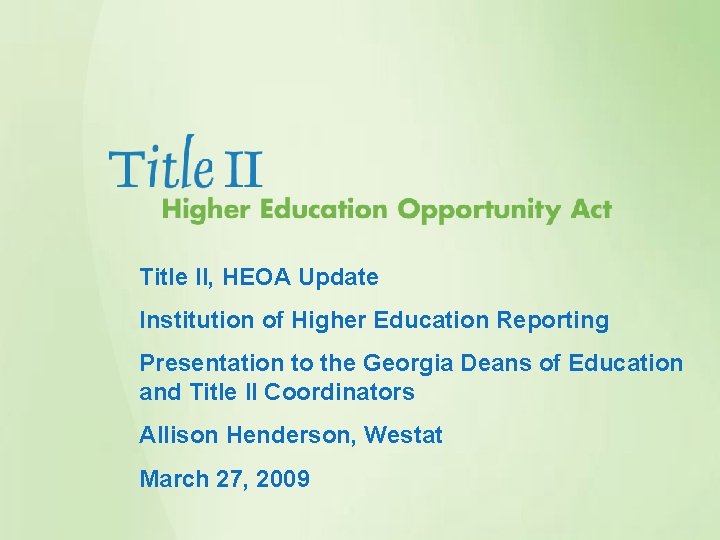 Title II HEOA Update Institution of Higher Education