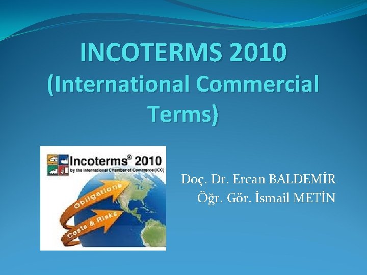 INCOTERMS 2010 International Commercial Terms Do Dr Ercan