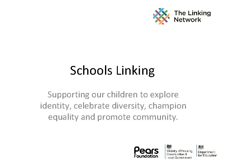 Schools Linking Supporting our children to explore identity