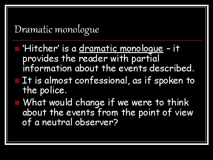 Hitcher By Simon Armitage What really annoys you