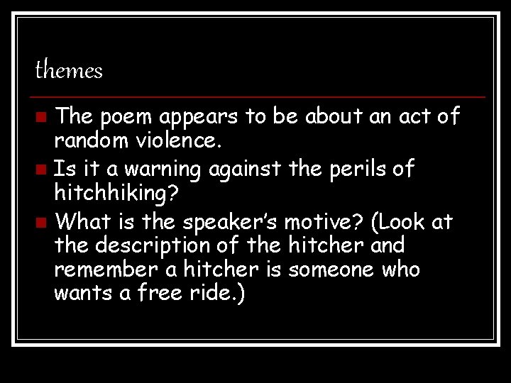 Hitcher By Simon Armitage What really annoys you