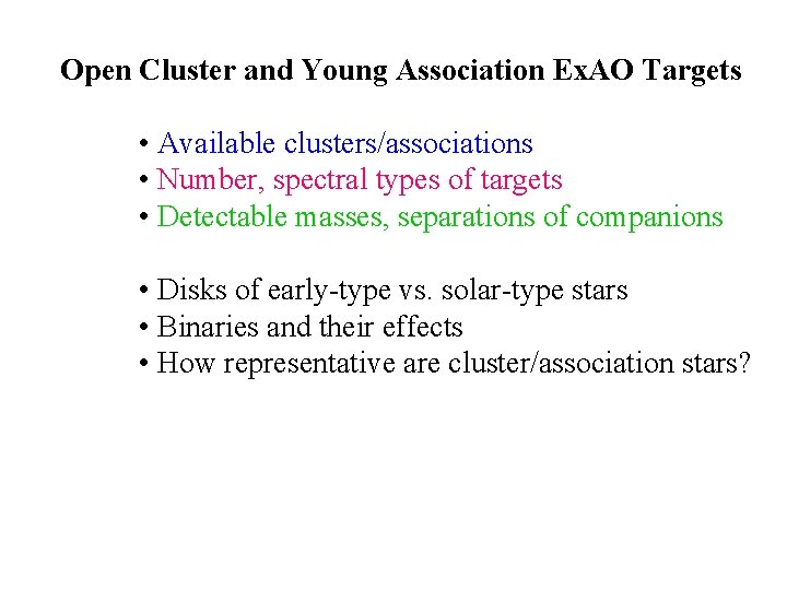 Open Cluster and Young Association Ex AO Targets