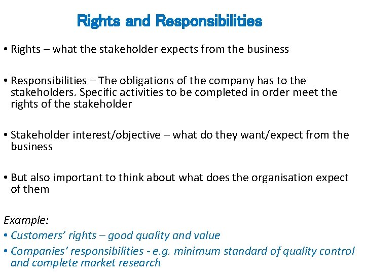 Who are stakeholders and what do they want