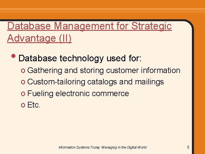3 Technology Briefing Database Management Modern organizations are